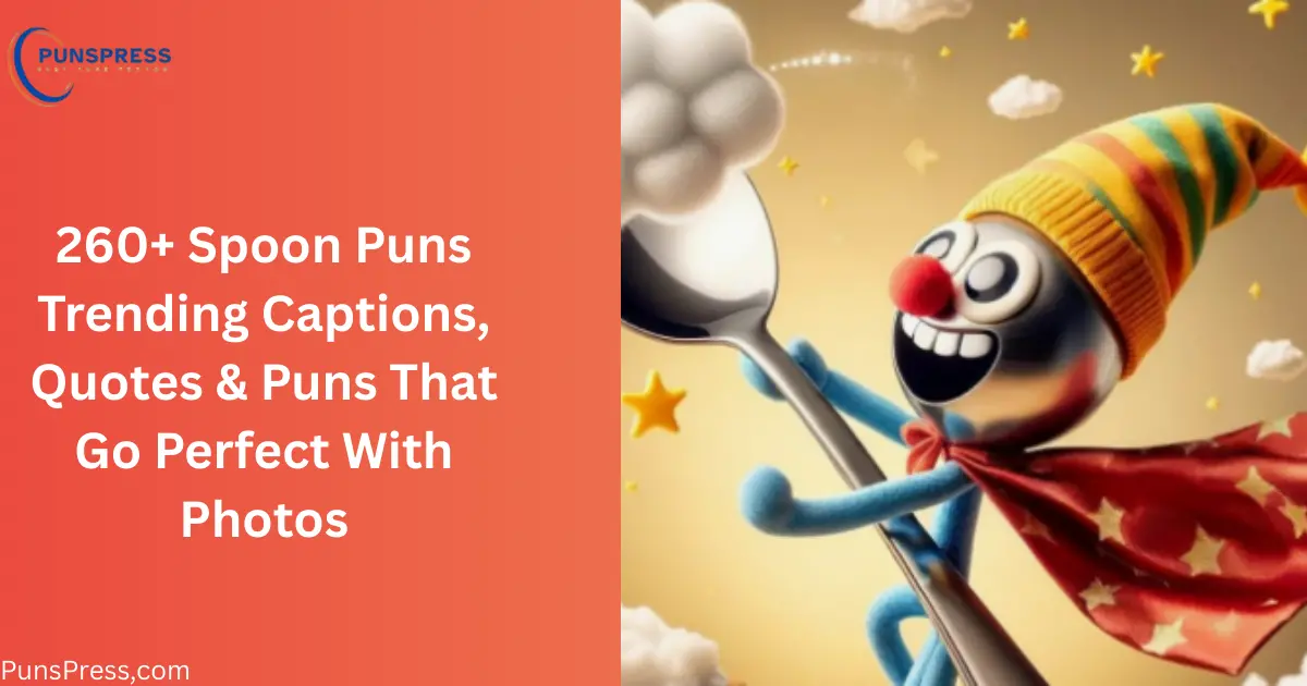 260+ Spoon Puns Trending Captions, Quotes & Puns That Go Perfect With ...
